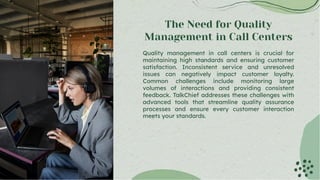 Optimizing call center quality management Performance with TalkChief | PPT