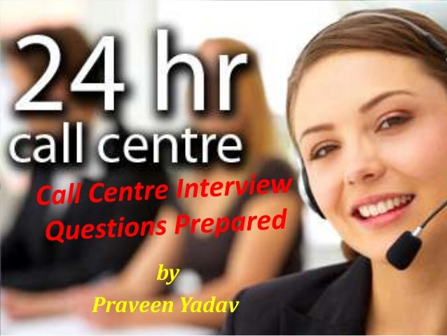 Call Centre Interview Questions Prepared call-centre-interview-questions-prepared