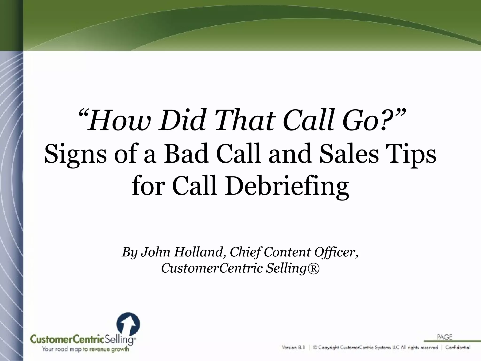 Signs of a Bad Call and Sales Tips for Call Debriefing | PPT