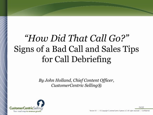 Signs of a Bad Call and Sales Tips for Call Debriefing | PPT