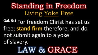 Law & Grace: Called to Freedom | PPTX