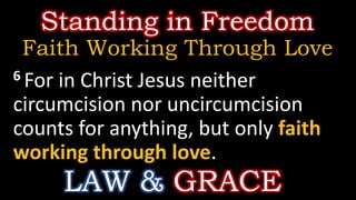 Law & Grace: Called to Freedom | PPTX