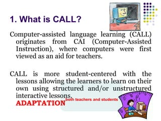Computer Assisted Language Learning | PPTX