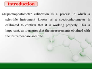 Callibration of Spectrophotometer.pptx