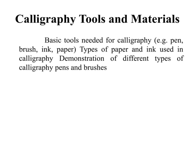 CALLIGRAPHY. introduction types styles materials | PPTX