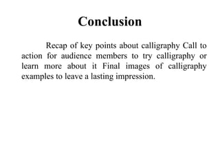 CALLIGRAPHY. types introduction history styles | PPTX