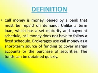 Call Money | PPT