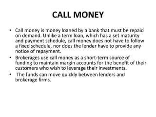 Call money and certificate of deposit | PPT