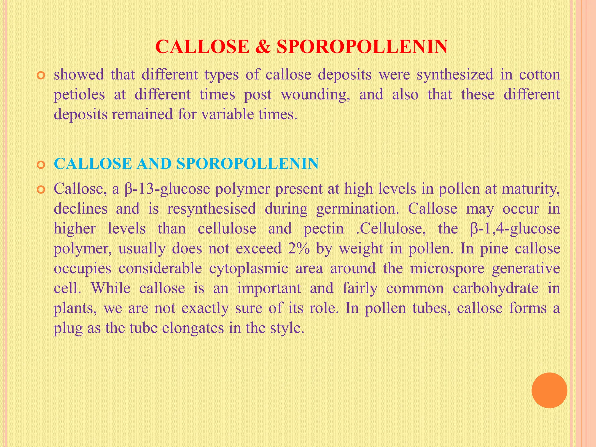 CALLOSE DEPOSITION IN POLLEN IN HIGHER PLANTS | PDF