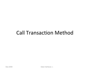 Call transaction method | PPT