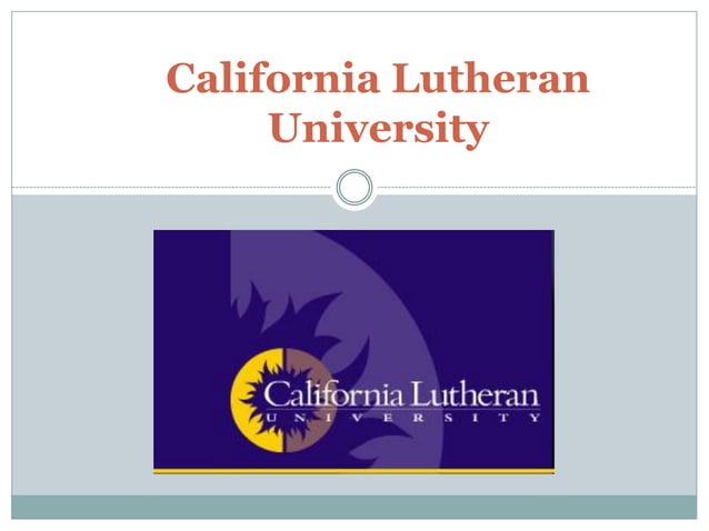 Cal lutheran university | PPT