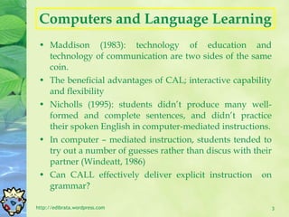 CALL (Computer Assisted Language Learning) | PPT | Education