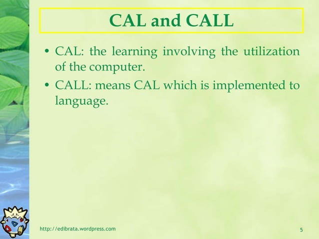 CALL (Computer Assisted Language Learning) | PPT | Education