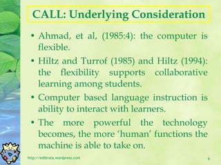CALL (Computer Assisted Language Learning) | PPT | Education