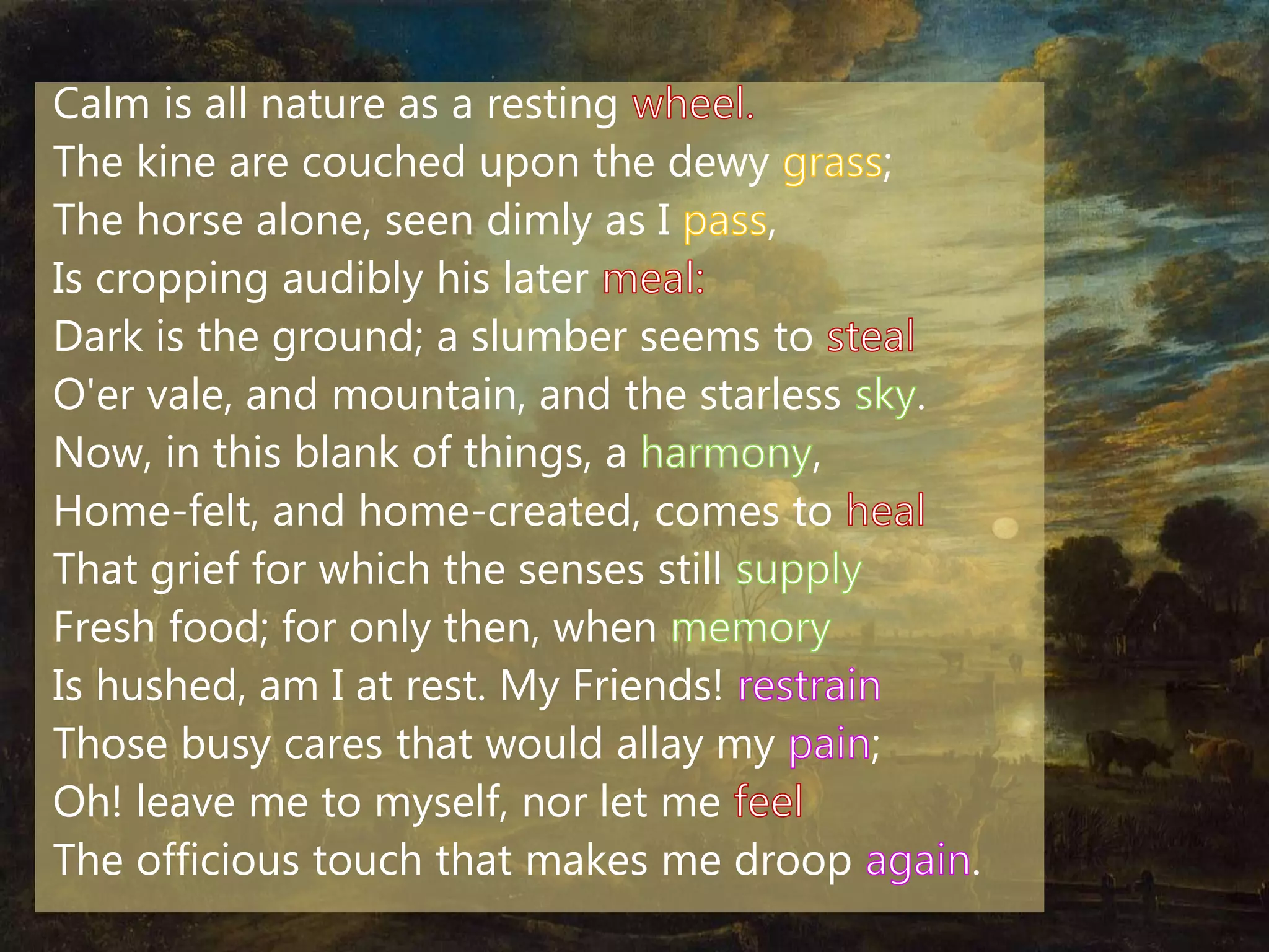 Analysis of the poem: Calm is all nature as a resting wheel, by ...