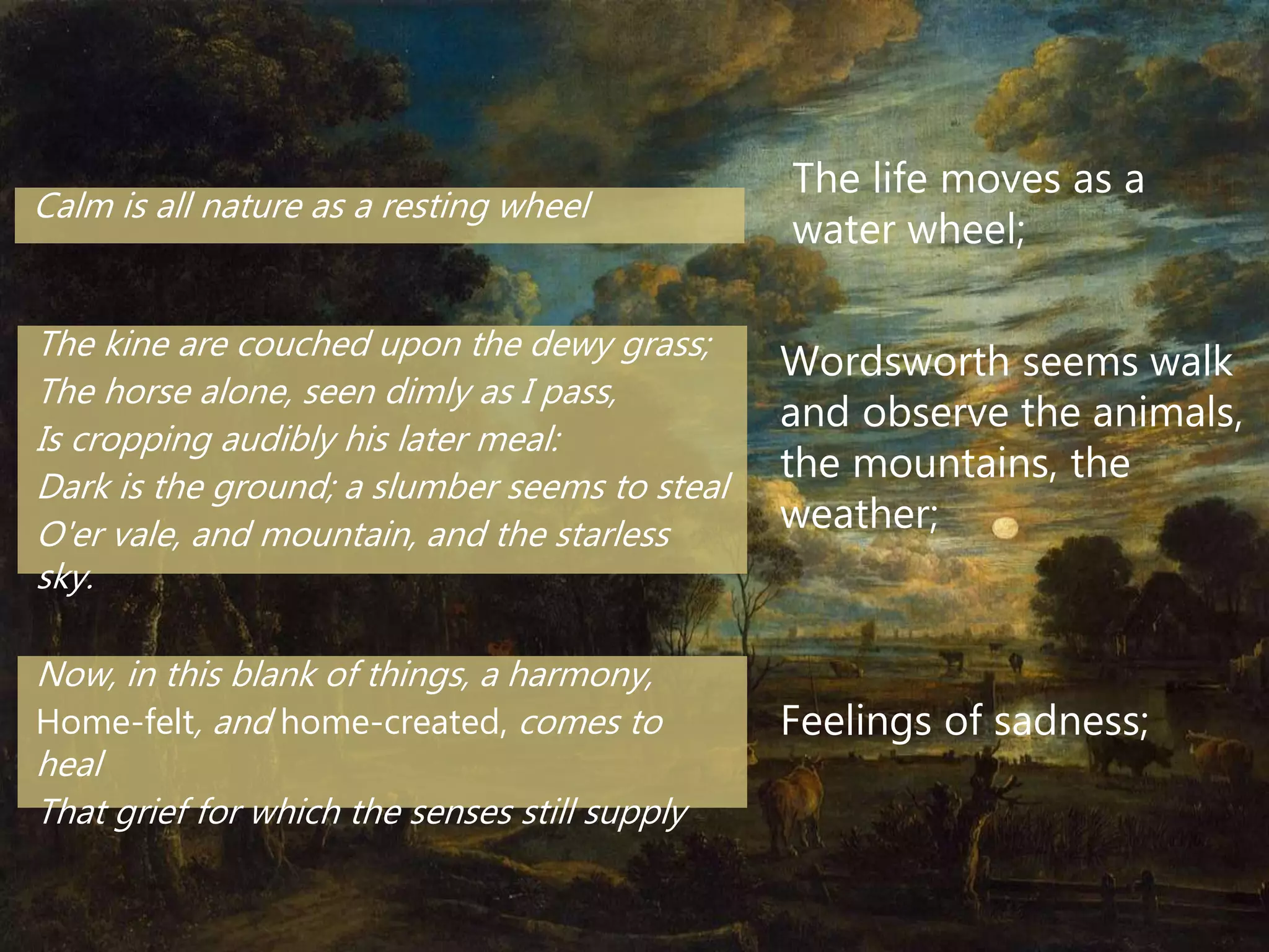 Analysis of the poem: Calm is all nature as a resting wheel, by ...