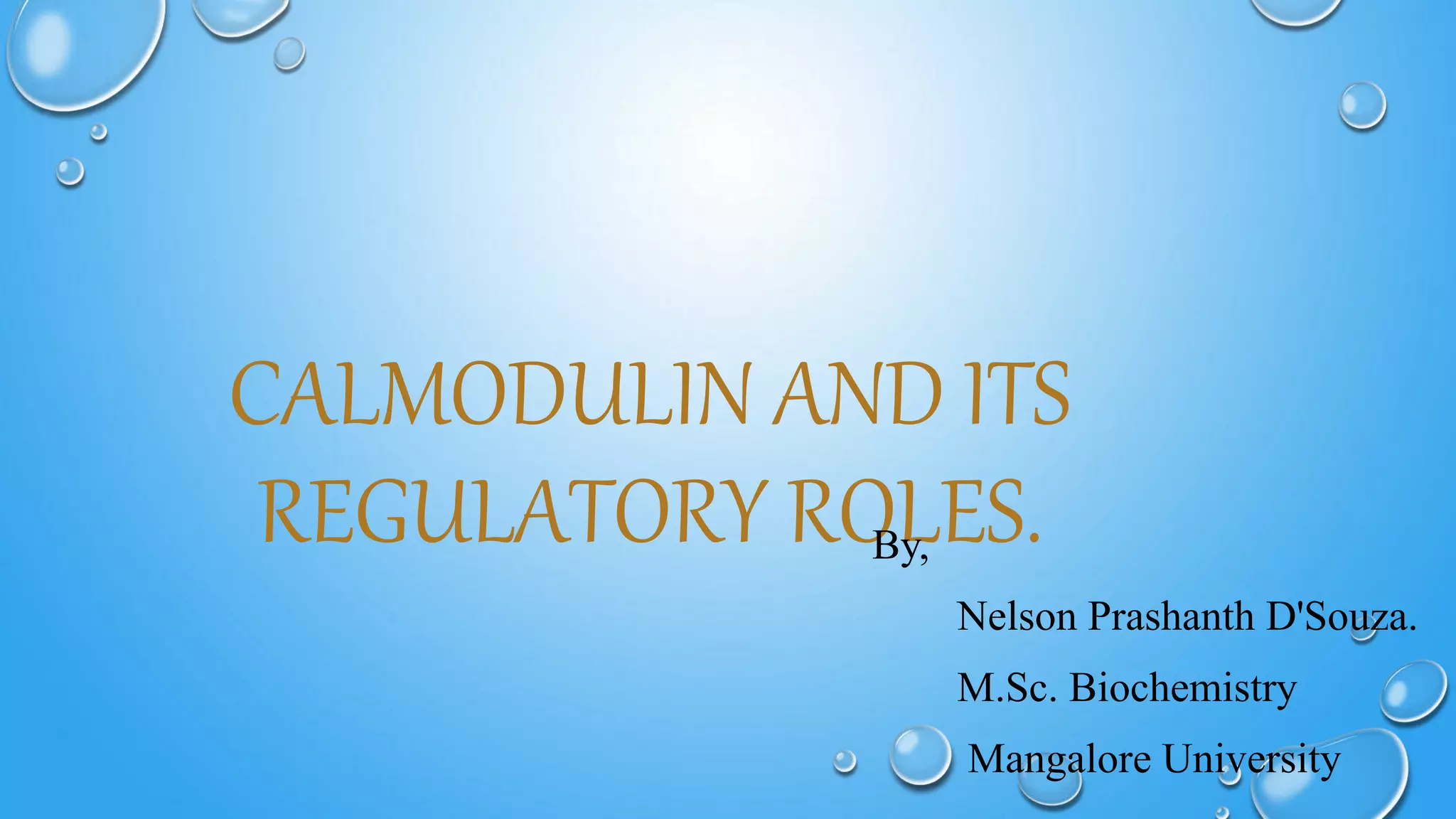Calmodulin and its regulatory role | PPTX
