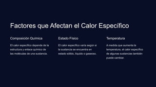 Calor específico en sustancias y absorbido en cuerpos | PPTX