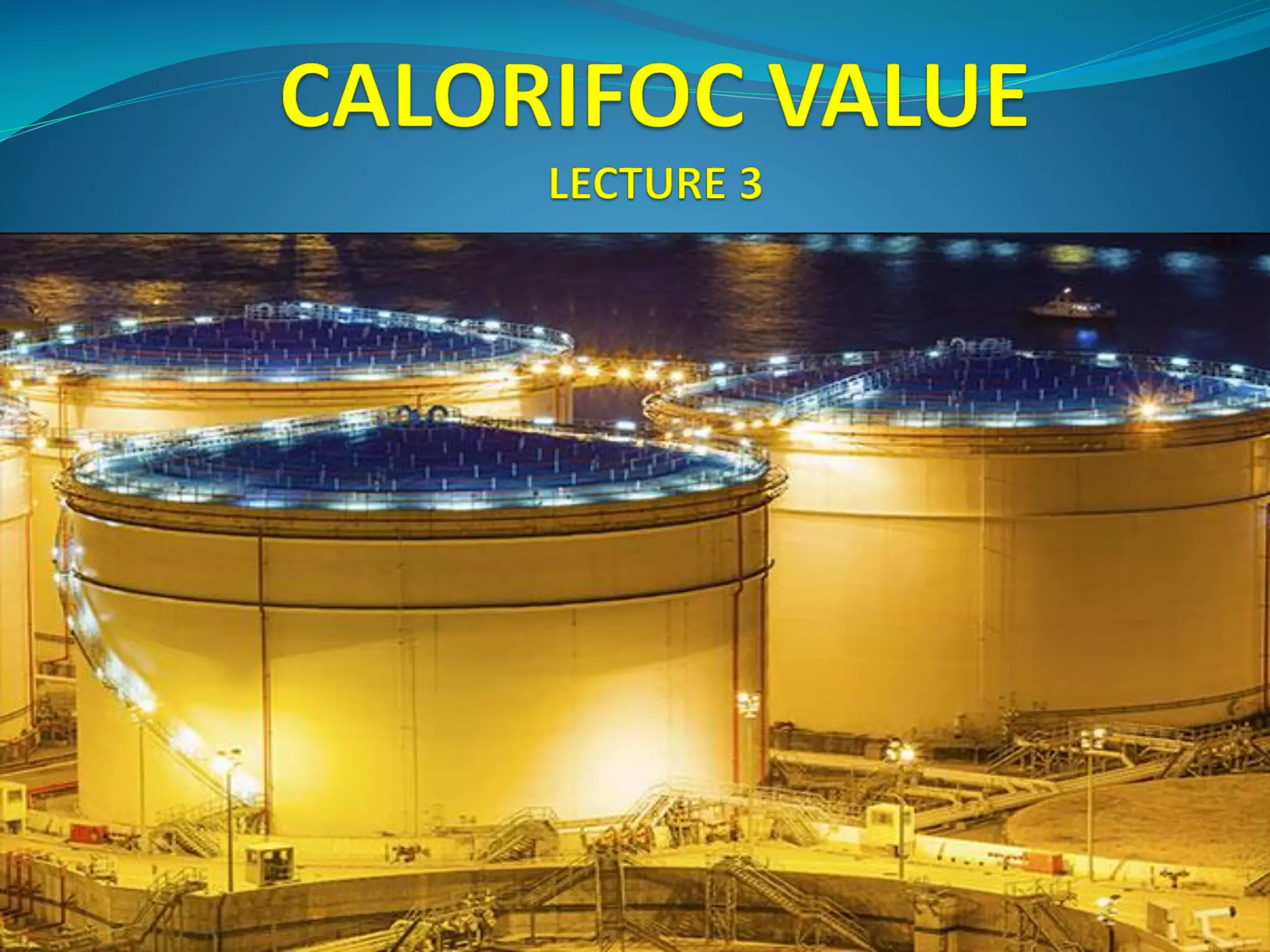 Calorific Value Lecture 3, Fuel Tech-ll.pdf