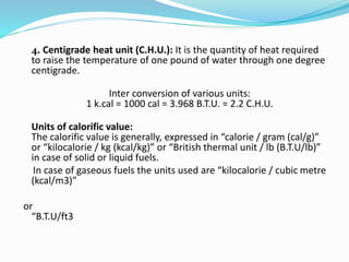 Calorific Value Lecture 3, Fuel Tech-ll.pptx