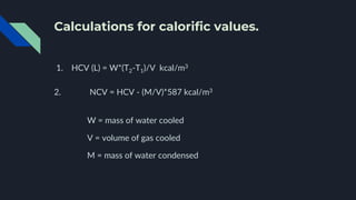 Calorimeter to measure the calorific value of fuels | PPTX