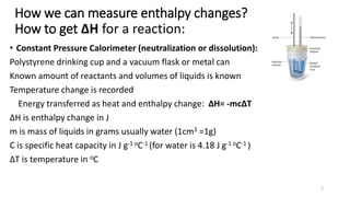 Calorimeter and enthalpy measurements | PPTX