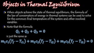 Calorimetry and methods of mixtures | PPTX