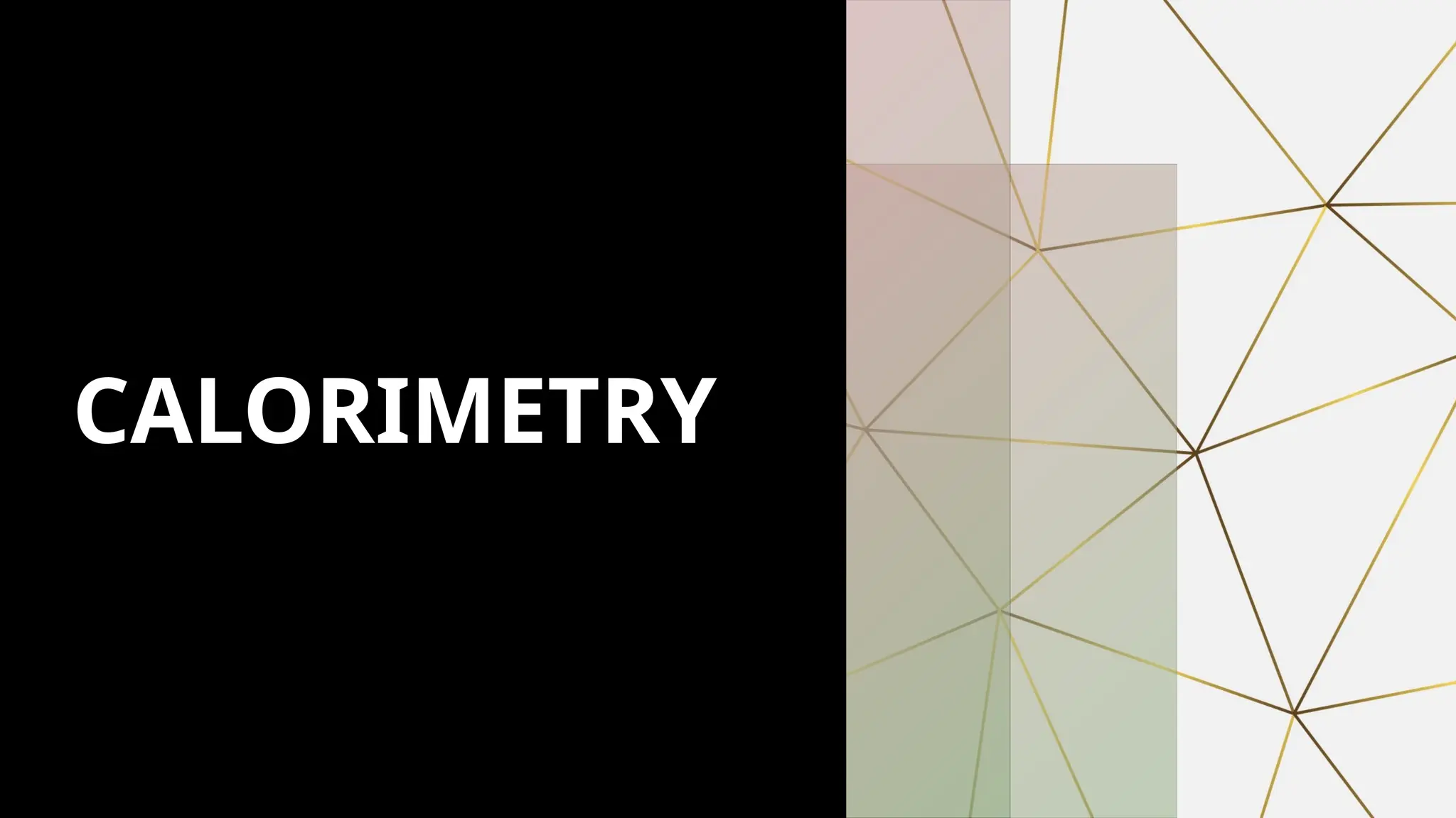 CALORIMETRY And Use of calorimetry with problems | PPTX