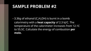 CALORIMETRY And Use of calorimetry with problems | PPTX