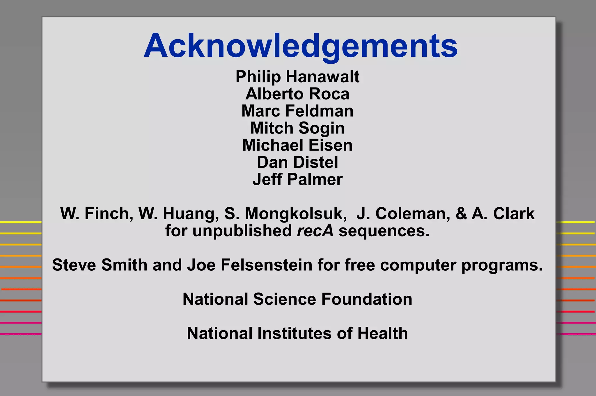 Evolution of the RecA Protein: from Systematics to Structure 1995 talk ...