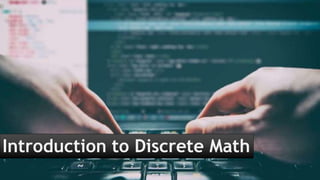 Intro & Applications of Discrete Math | PPTX