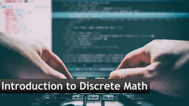 Intro & Applications of Discrete Math | PPTX