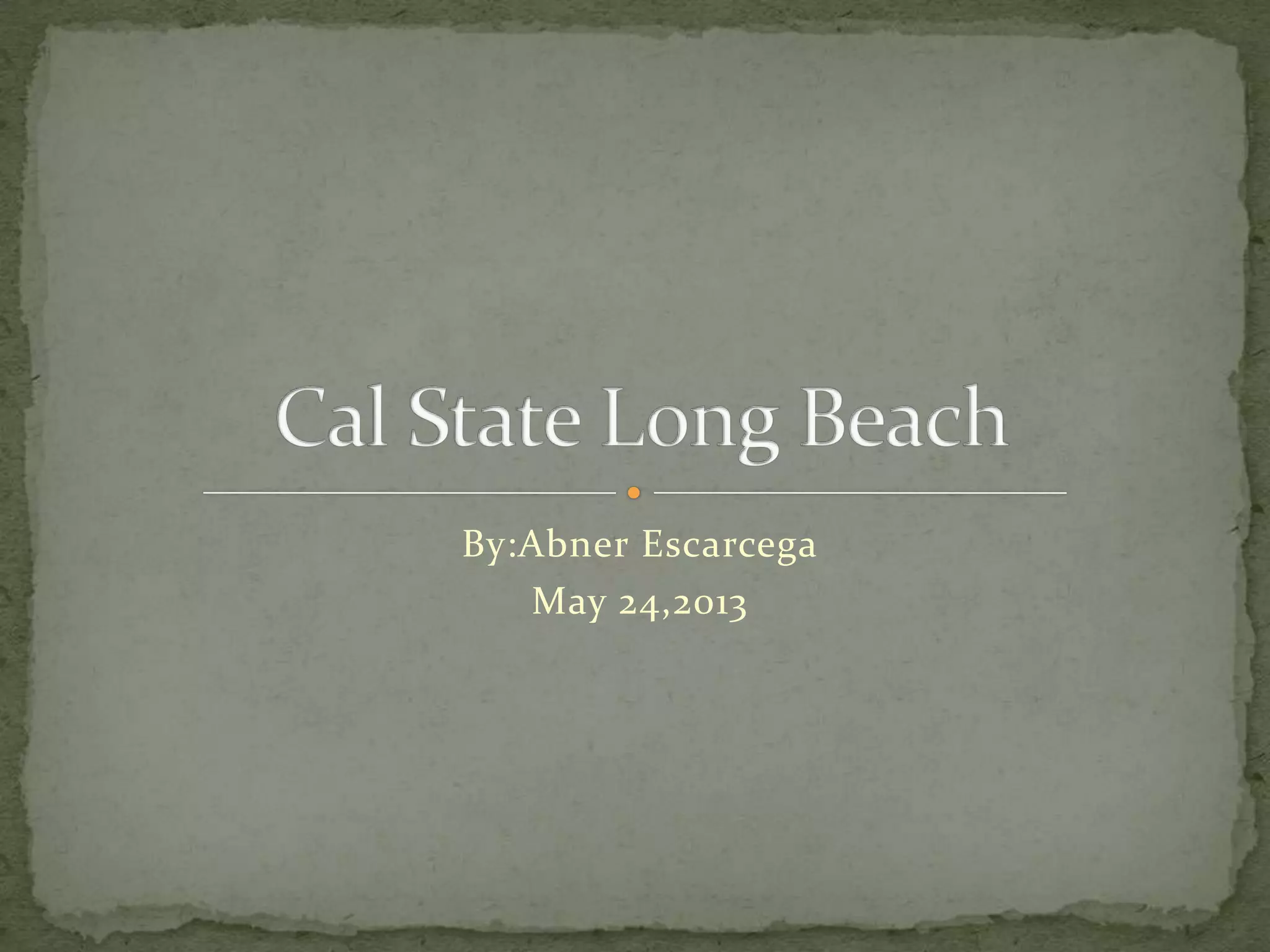 Cal state long beach | PPT