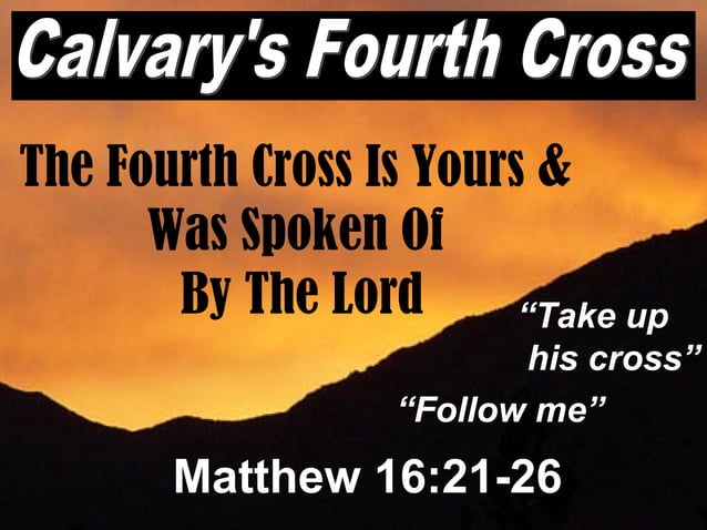 Calvary's fourth cross | PPT