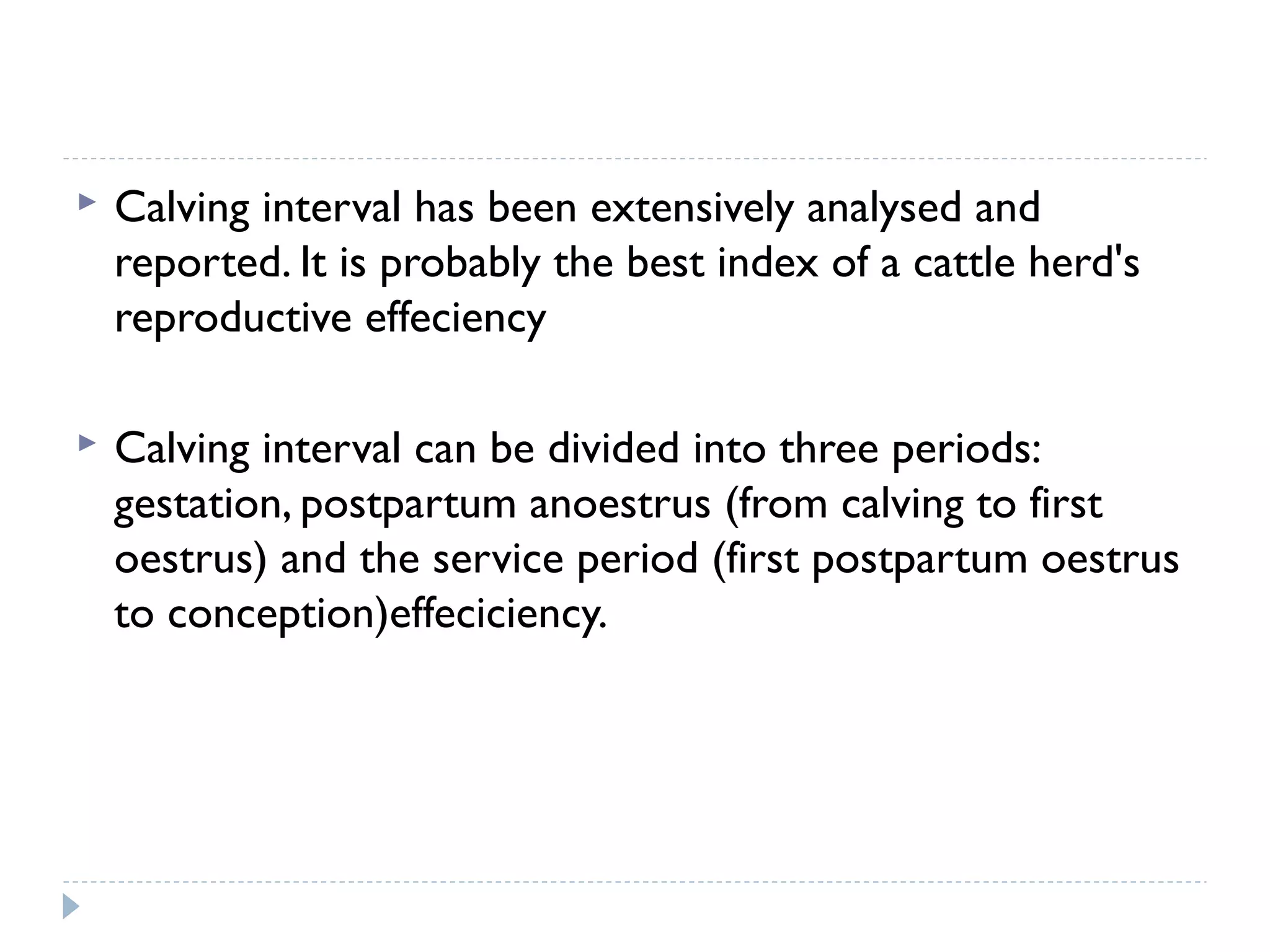 MANAGEMENTAL STRATEGIES FOR REDUCING CALVING INTERVAL IN FARM ANIMALS ...
