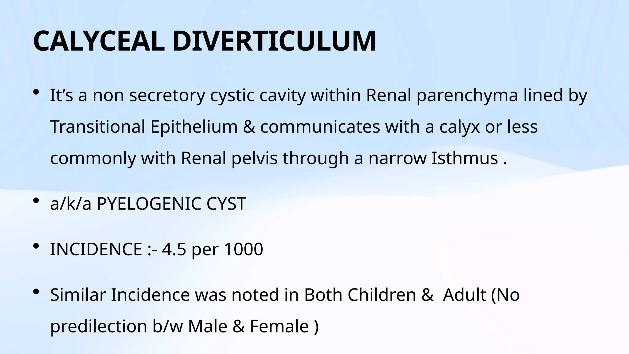 CALYCEAL DIVERTICULUM- THE UNEXPECTED GUEST IN THE KIDNEY.pptx