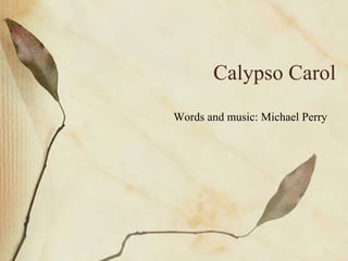 Calypso carol | PPT