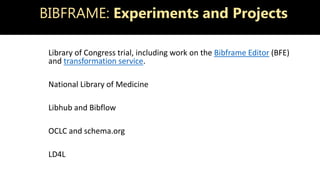 BIBFRAME : the future of cataloguing? | PPTX