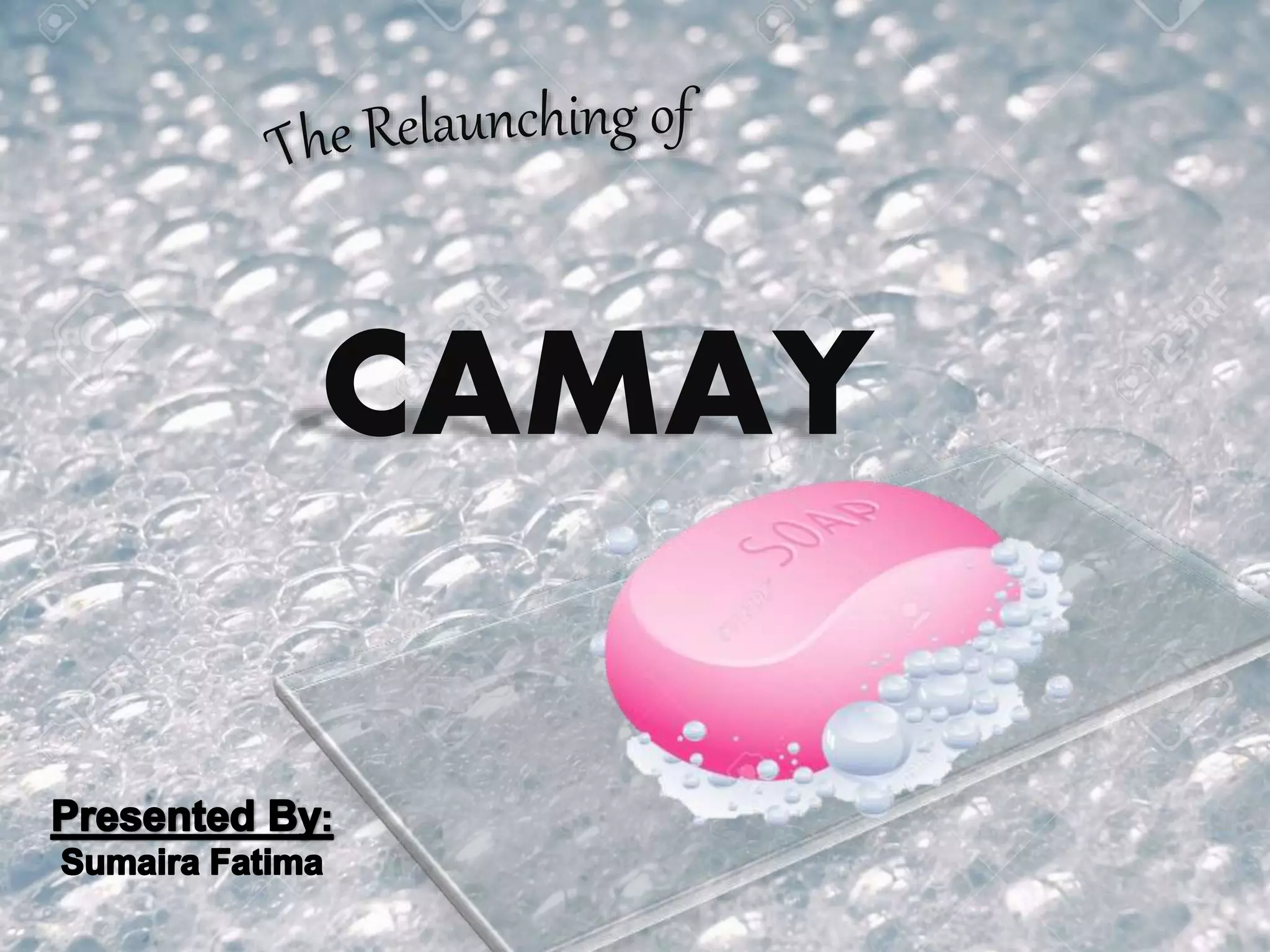 Camay relaunching /rebranding | PPT