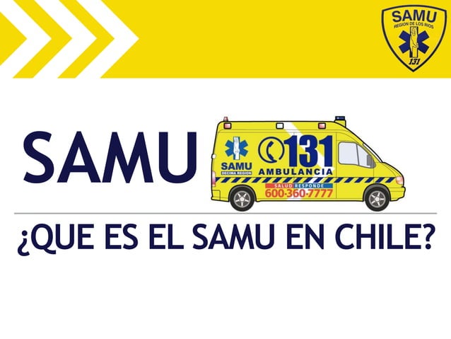 Camapaña de Difusion Que es el SAMU en Chile.pptx | Healthcare Industry ...