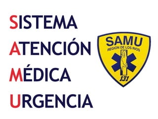 Camapaña de Difusion Que es el SAMU en Chile.pptx