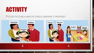 The development of bilingualism: a power point presentation | PPTX