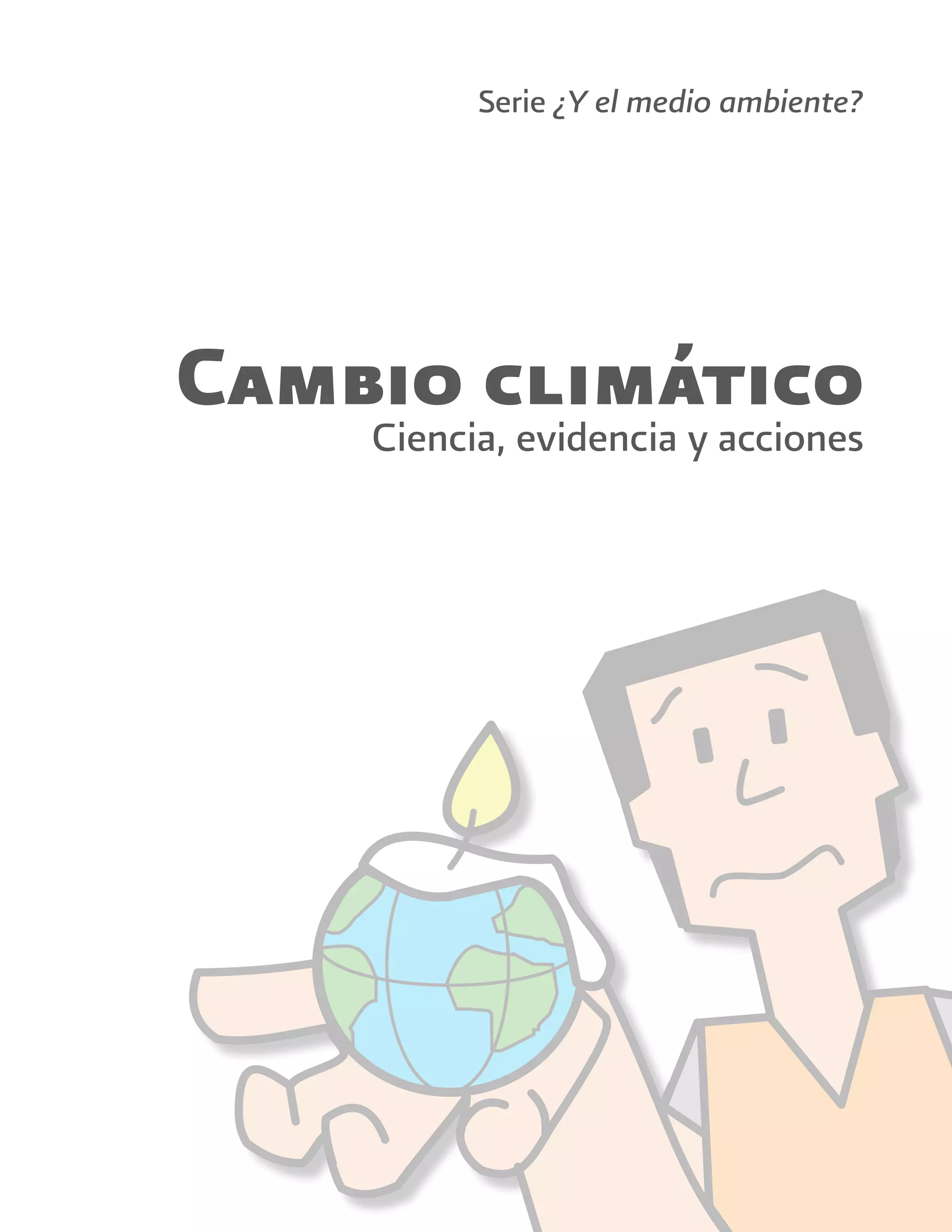 Cambio climatico ciencia_evidencias_acciones | PDF