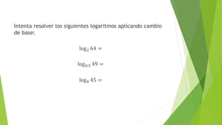 Logaritmo: cambio de base | PPTX | Physics | Science