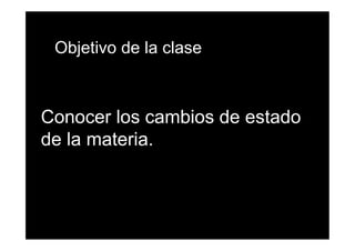 Cambio de estado de la materia.pptx