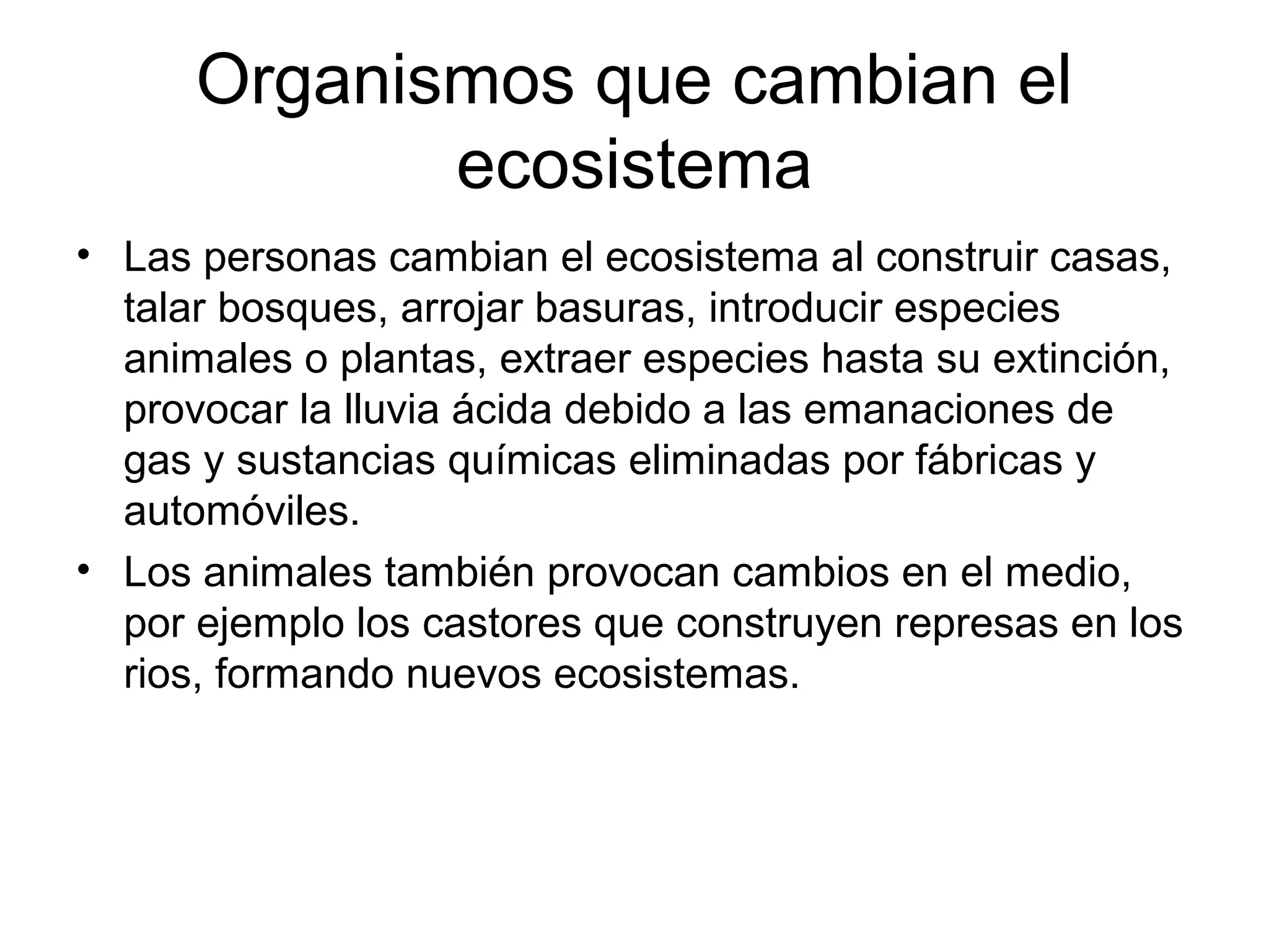 Cambios en el ecosistema | PPT