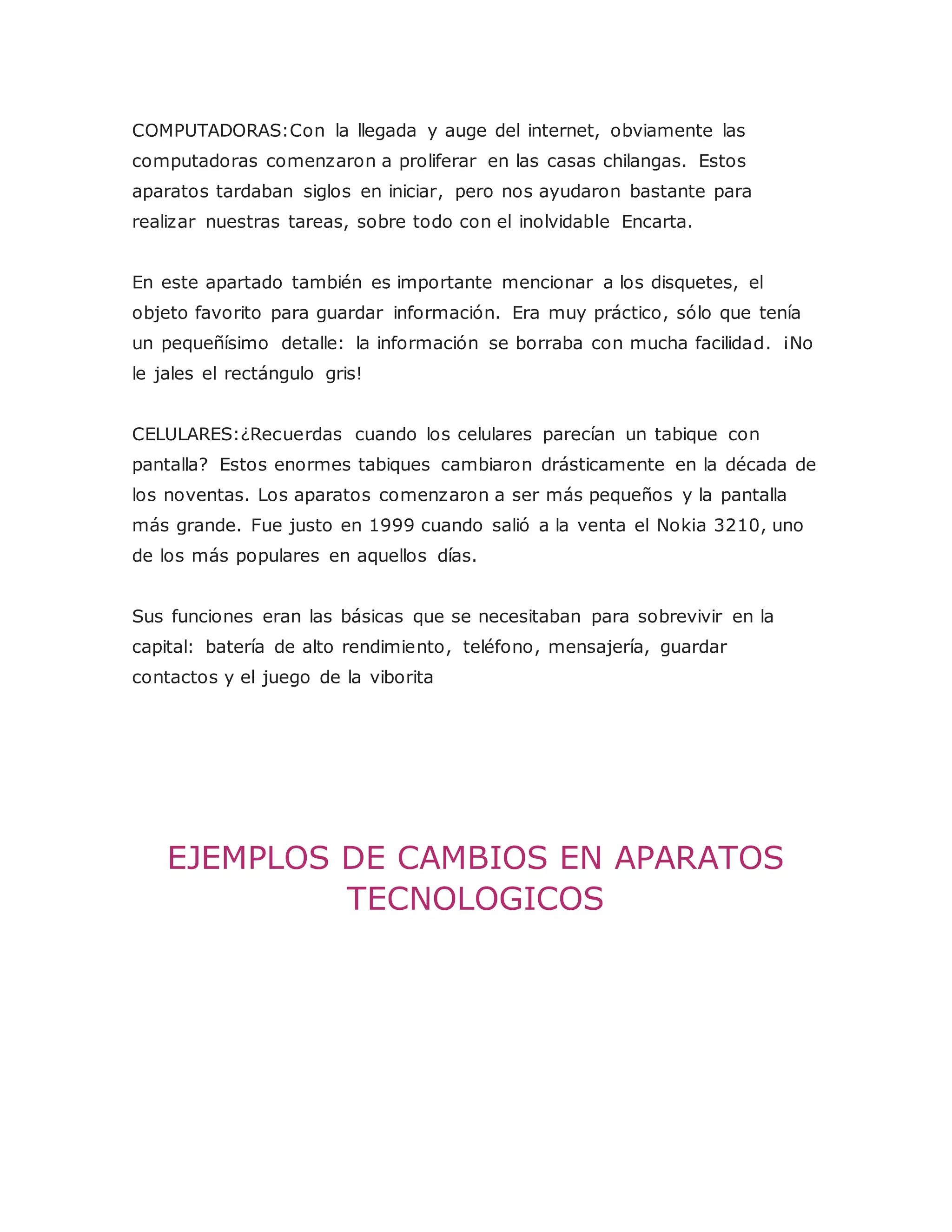 Cambios en los aparatos tecnologicos de los 90 y 80 alos de la ...