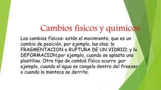 Cambios físicos y químicos (1) | PPTX