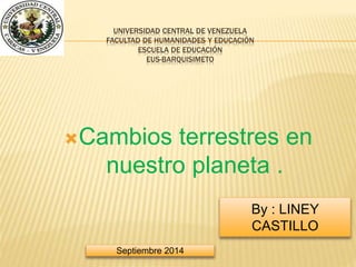 Cambios terrestres en nuestro planeta .. | PPTX