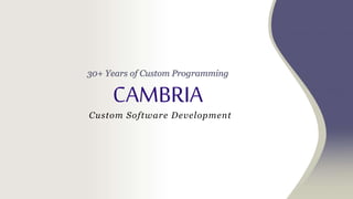 Cambria Custom Programming | PPT